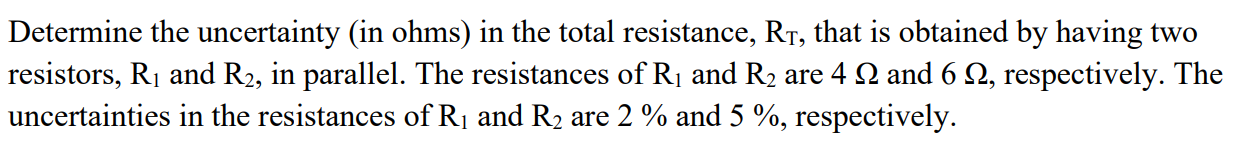 Solved Determine the uncertainty (in ohms) ﻿in the total | Chegg.com