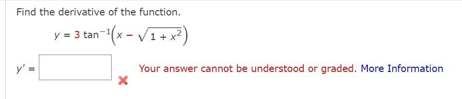 Solved Find the derivative of the function. y=3tan−1(x−1+x2) | Chegg.com