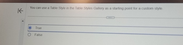 Solved You can use a Table Style in the Tablo Styles Gallery | Chegg.com