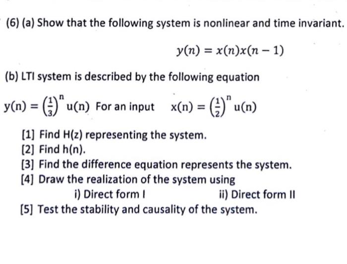 Solved (6) (a) Show that the following system is nonlinear | Chegg.com