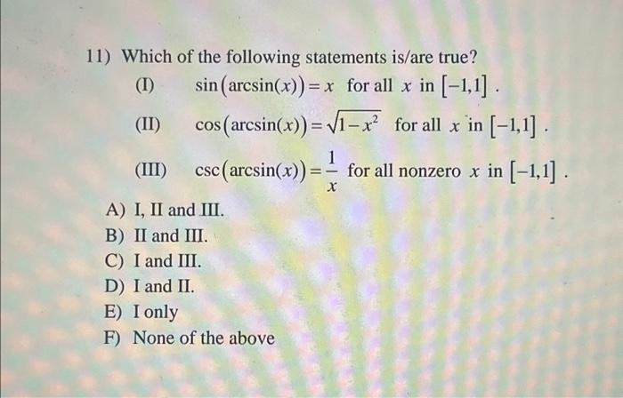 Solved 11) Which of the following statements is/are true? | Chegg.com