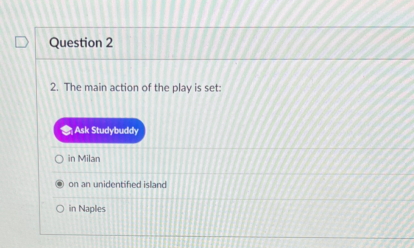Solved Question 22. ﻿The main action of the play is set:in | Chegg.com