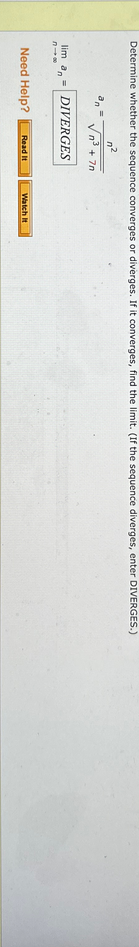 Solved Determine whether the sequence converges or diverges. | Chegg.com