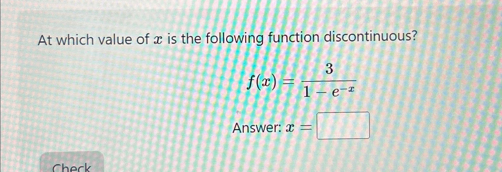 Solved At which value of x ﻿is the following function | Chegg.com