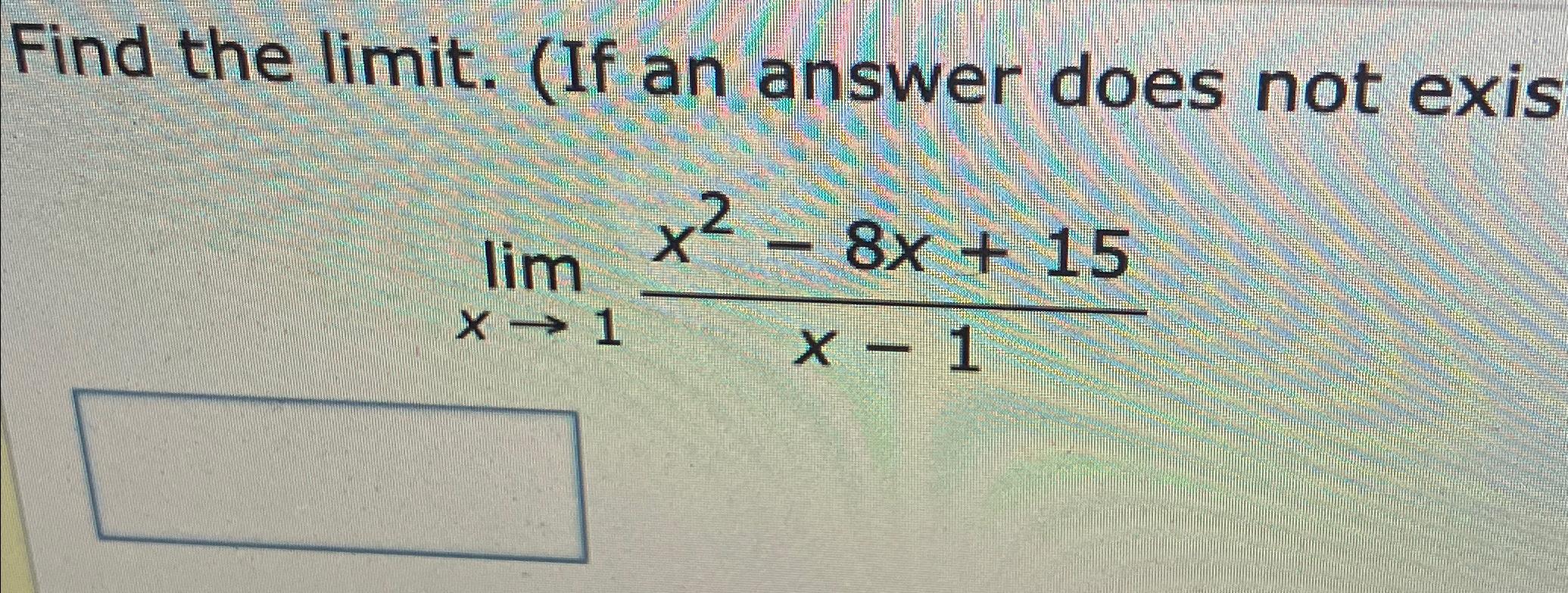 Solved Find the limit. (If an answer does not | Chegg.com