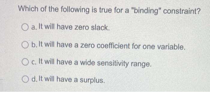 Solved Which of the following is true for a "binding" | Chegg.com