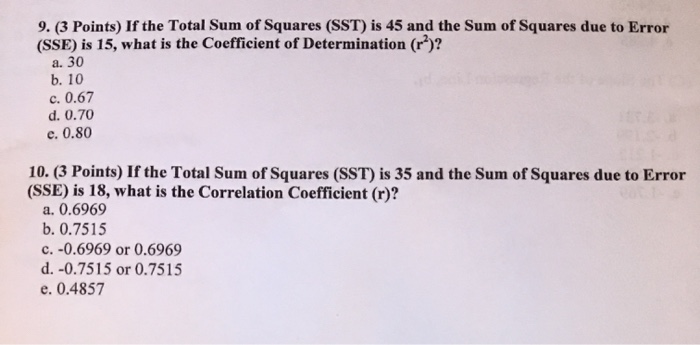 Solved 9. (3 Points) If the Total Sum of Squares (SST) is 45 | Chegg.com