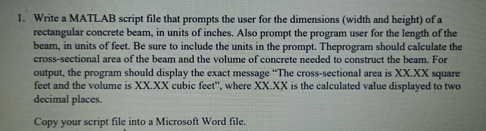 Solved 1 Write A Matlab Script File That Prompts The User
