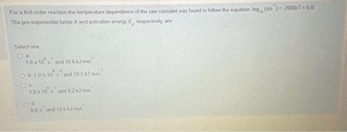 For a first-order reaction the temperature dependence | Chegg.com