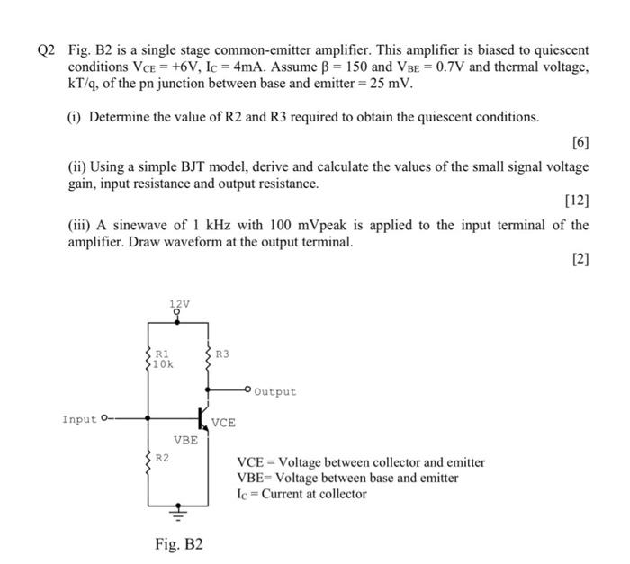 Solved Fig. B2 is a single stage common-emitter amplifier. | Chegg.com
