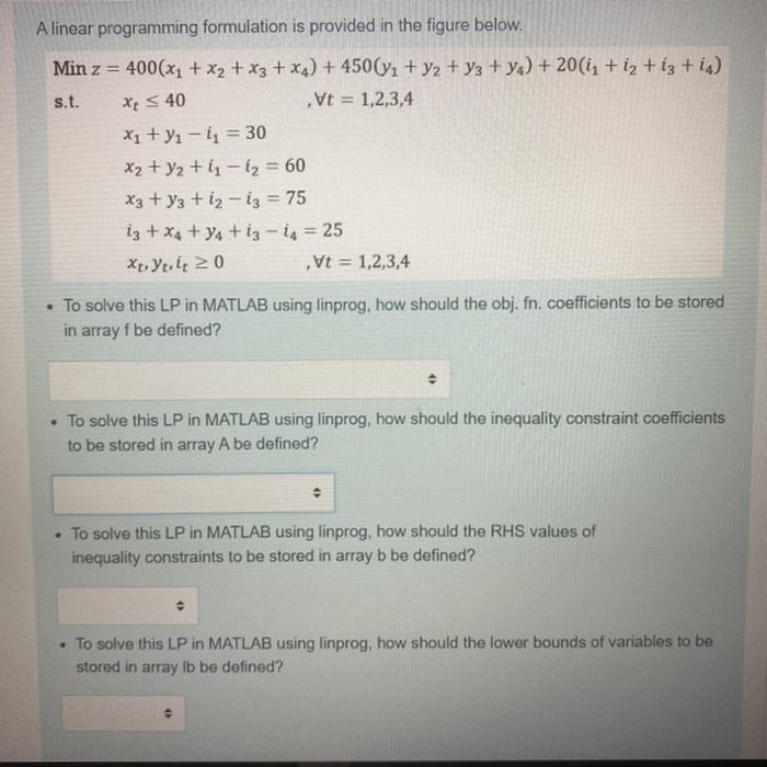 Solved Xt 40 A linear programming formulation is provided in | Chegg.com
