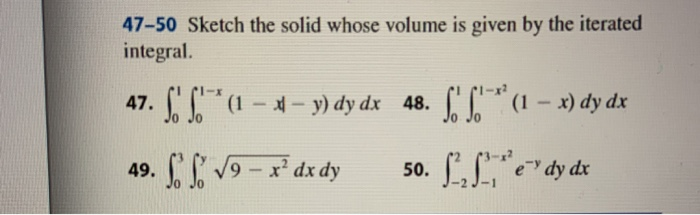 Solved 47-50 Sketch the solid whose volume is given by the | Chegg.com