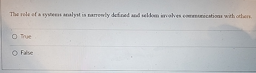 Solved The role of a systems analyst is narrowly defined and | Chegg.com