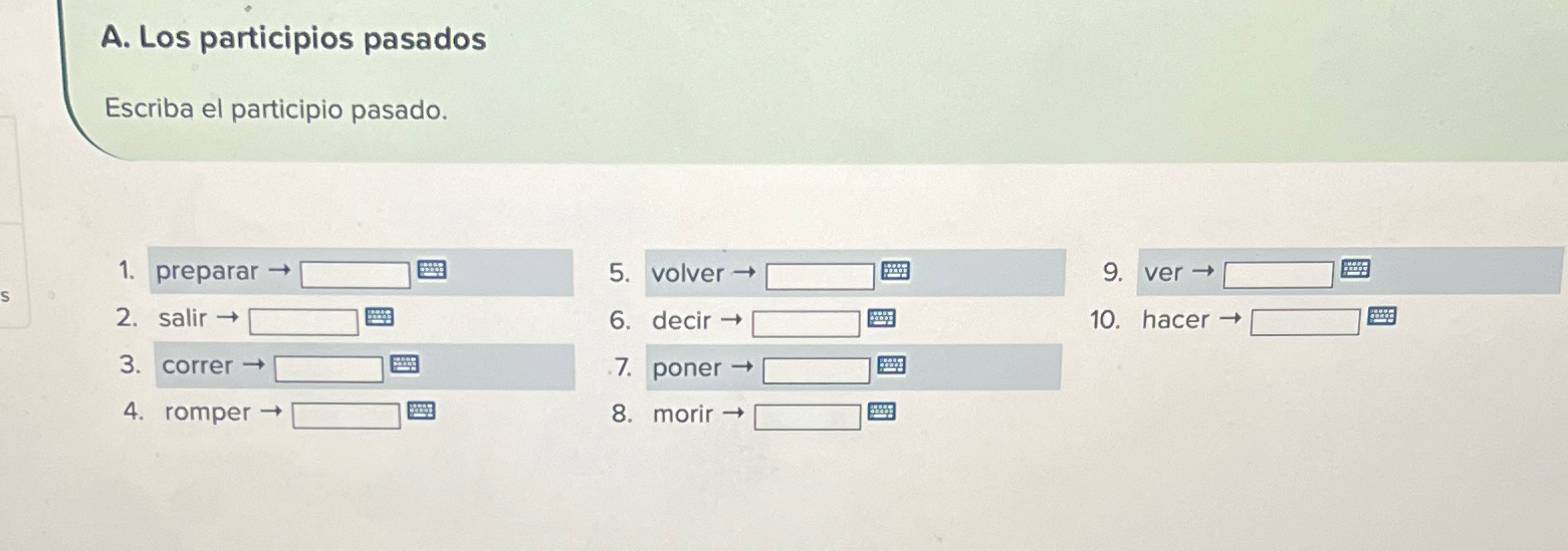 Solved A. ﻿Los participios pasadosEscriba el participio | Chegg.com