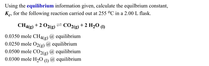 Solved Using the equilibrium information given, calculate | Chegg.com