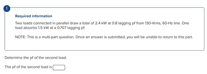 Solved Required information Two loads connected in parallel | Chegg.com