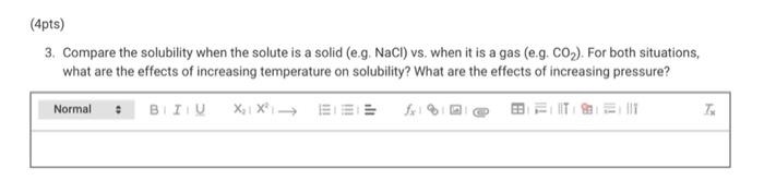 Solved 3. Compare the solubility when the solute is a solid | Chegg.com