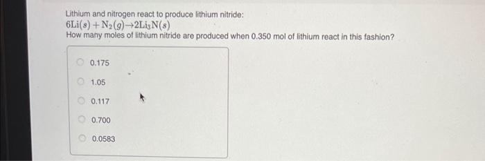 Solved Lithium and nitrogen react to produce lithium | Chegg.com