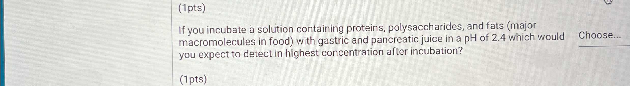 Solved (1pts)If you incubate a solution containing proteins, | Chegg.com