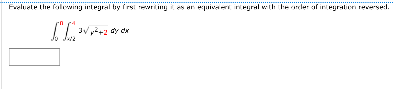 Solved Evaluate the following integral by first rewriting it | Chegg.com