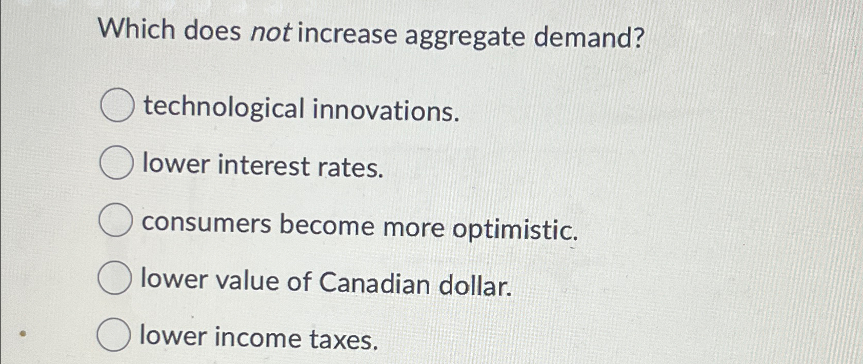 Solved Which does not increase aggregate | Chegg.com