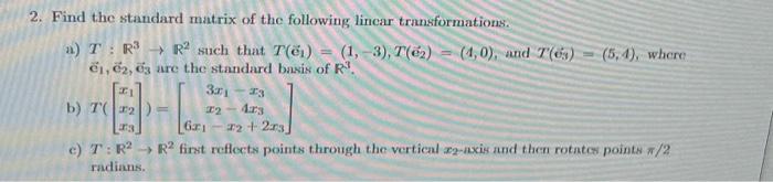 Solved Find the standard matrix of the following linear | Chegg.com
