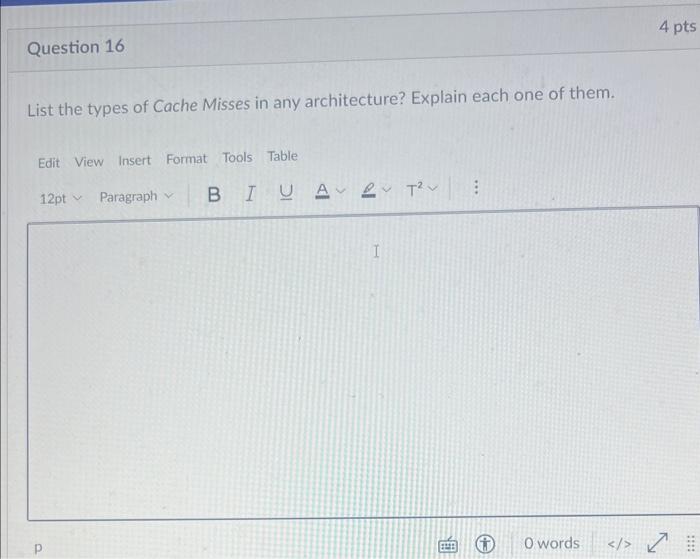 Solved List the types of Cache Misses in any architecture? | Chegg.com