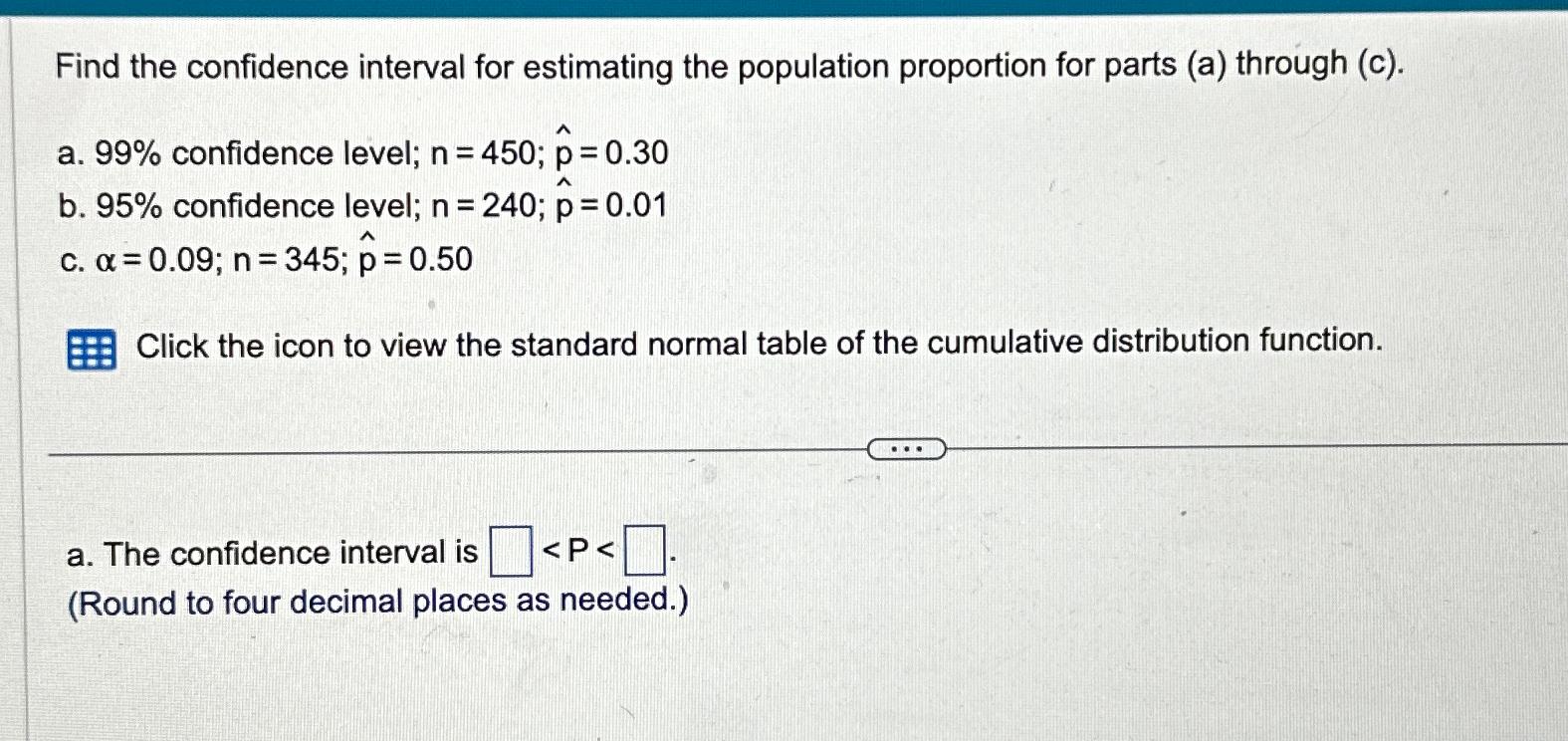 Solved Find the confidence interval for estimating the | Chegg.com