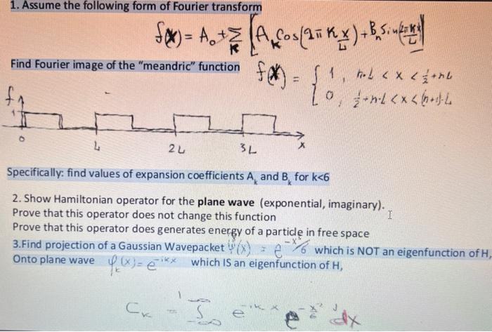 Solved 1. Assume the following form of Fourier transform | Chegg.com