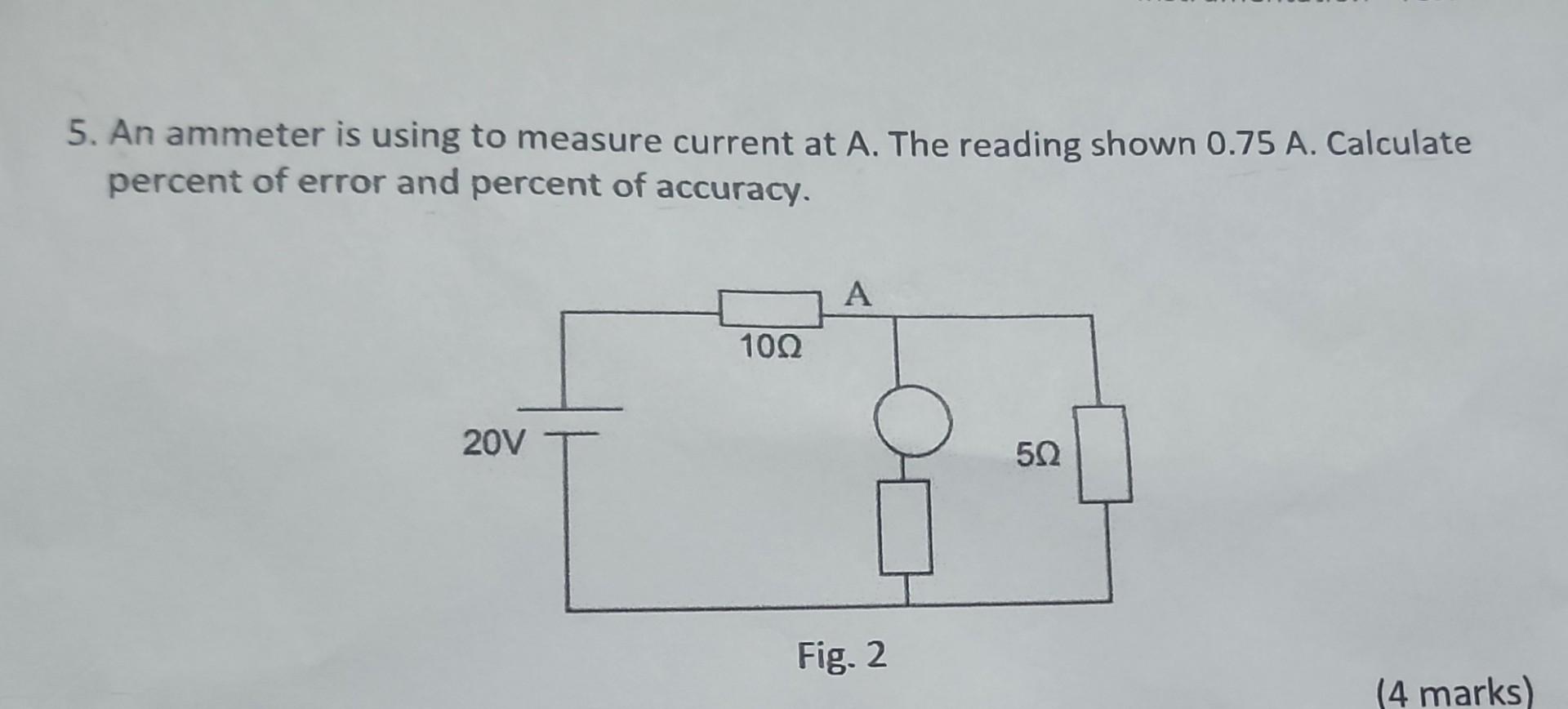 Solved 5. An ammeter is using to measure current at A. The | Chegg.com