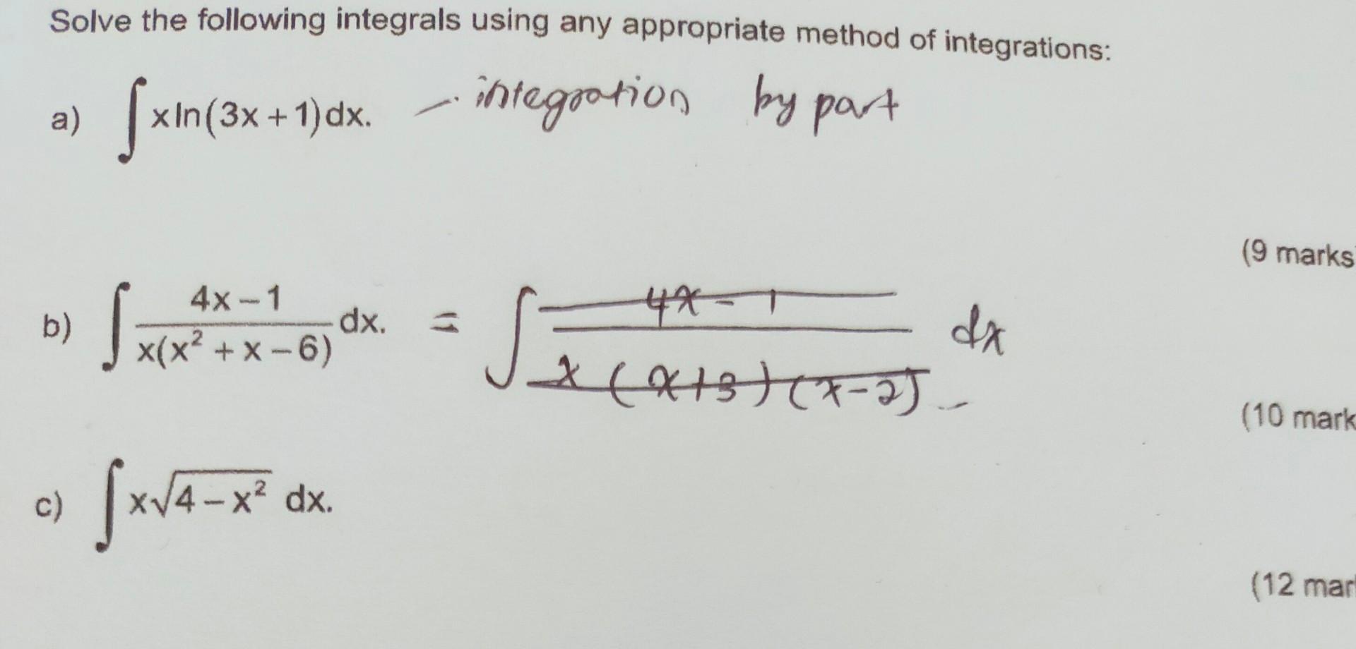 Solved Solve the following integrals using any appropriate | Chegg.com