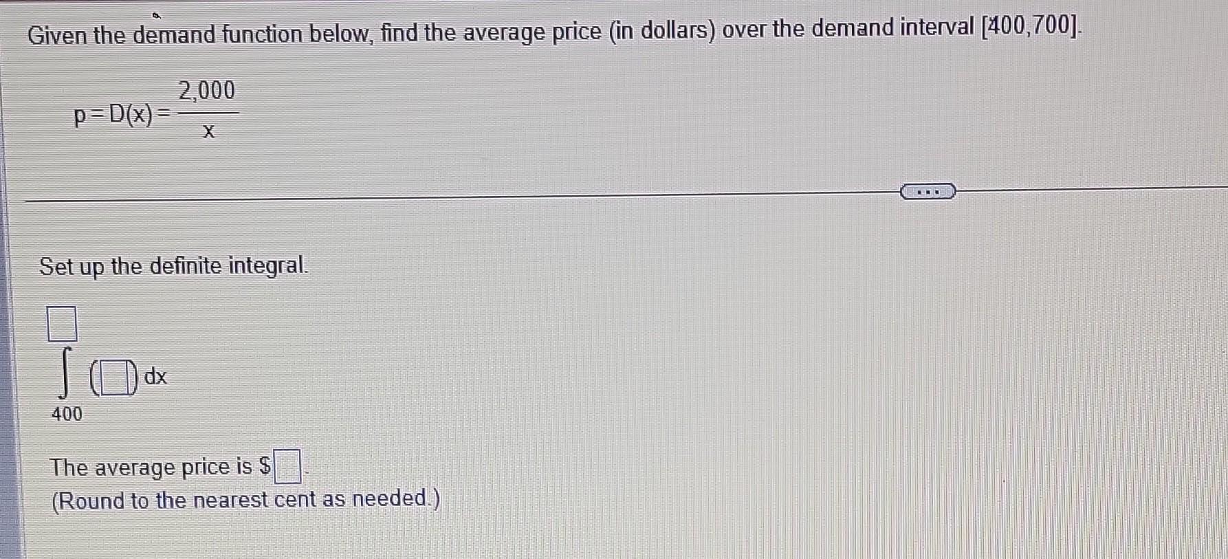 Solved Given the demand function below, find the average | Chegg.com