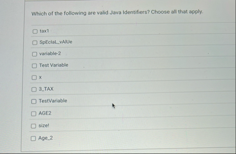 Solved Which of the following are valid Java Identifiers? | Chegg.com