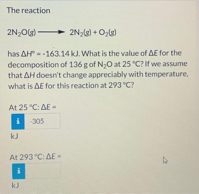 Solved The reaction 2N2O(g) → 2N2(g) + O2(g) has AH° = | Chegg.com