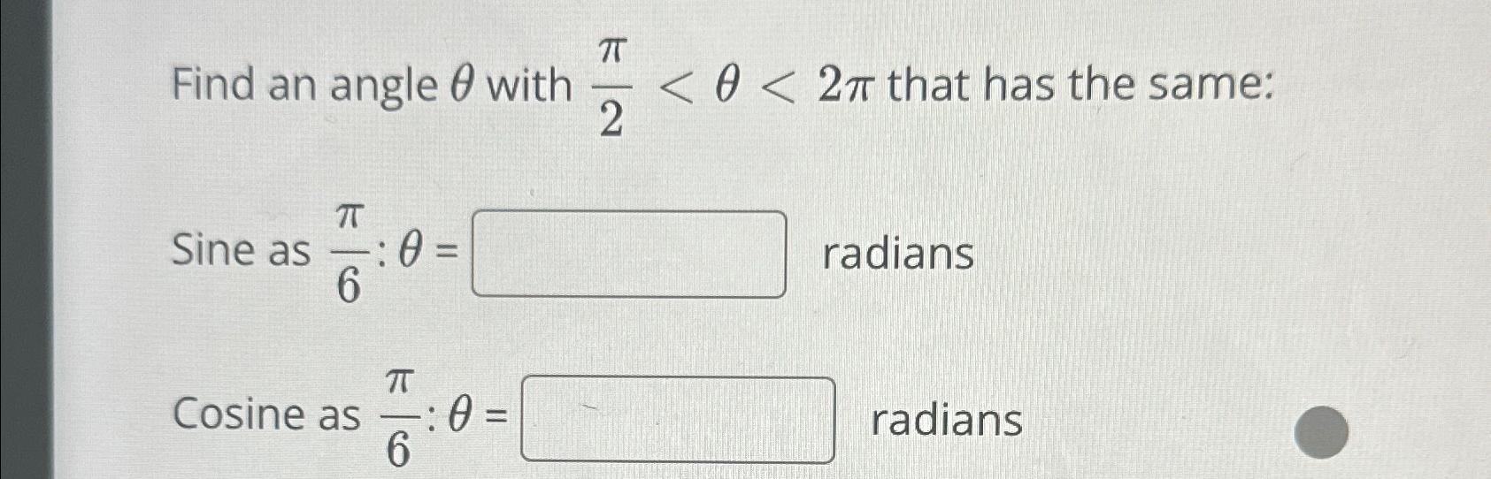 Solved Find an angle θ ﻿with π2