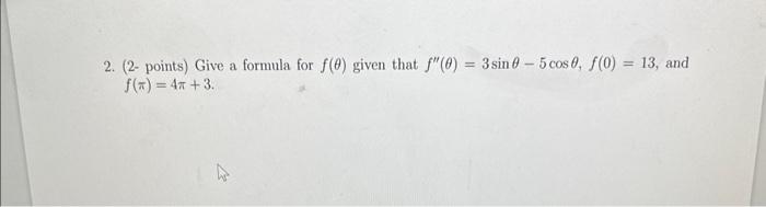 Solved 2. (2- points) Give a formula for f(θ) given that | Chegg.com