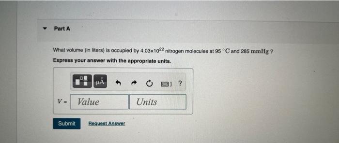 Solved What volume (in liters) is occupied by 4.03×1022 | Chegg.com