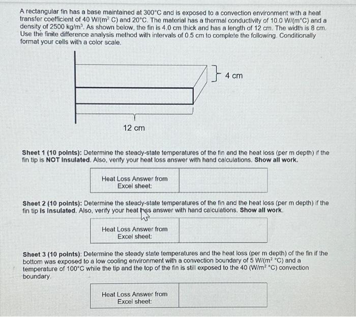 Solved A rectangular fin has a base maintained at 300∘C and | Chegg.com