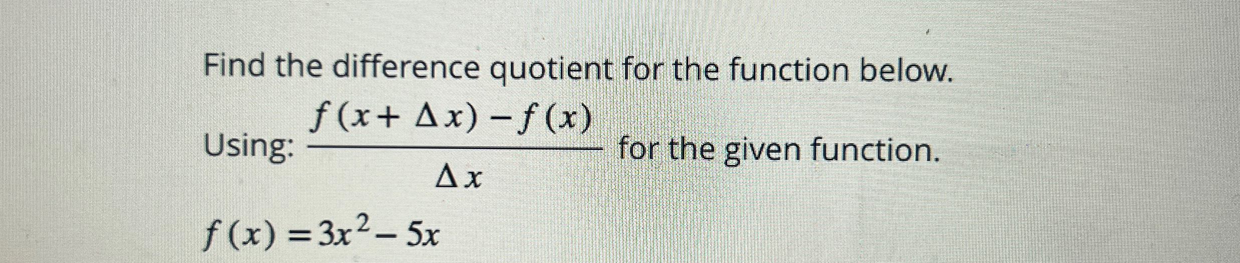 Solved Find the difference quotient for the function | Chegg.com