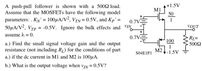 Solved +1.5V 50 1 VOUT A push-pull follower is shown with a | Chegg.com