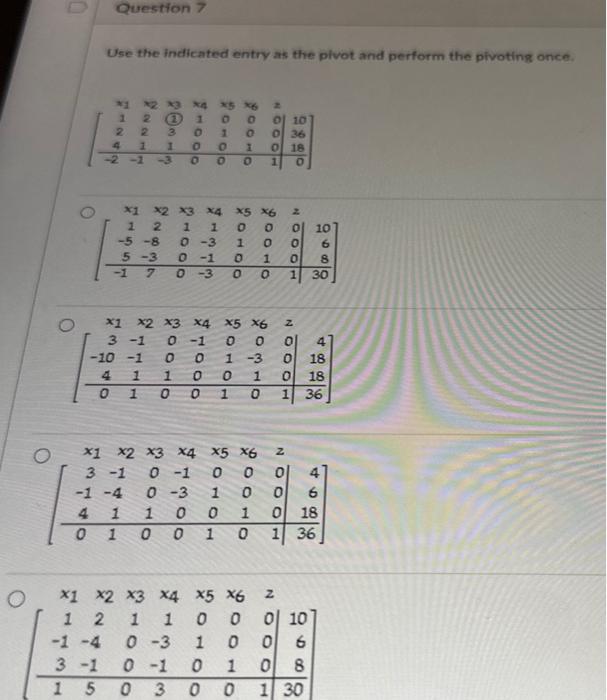 Solved Use the indicated entry as the pivot and perform the | Chegg.com