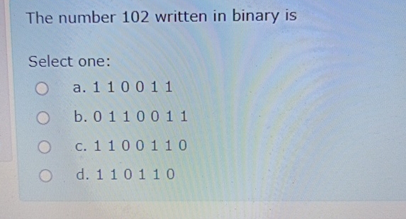 Solved The number 102 ﻿written in binary isSelect | Chegg.com