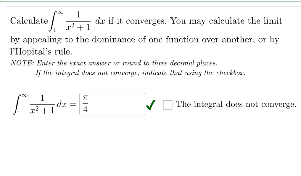 Solved Calculate ∫1∞1x2+1dx ﻿if it converges. You may | Chegg.com