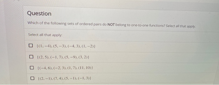Solved Question Which of the following sets of ordered pairs | Chegg.com