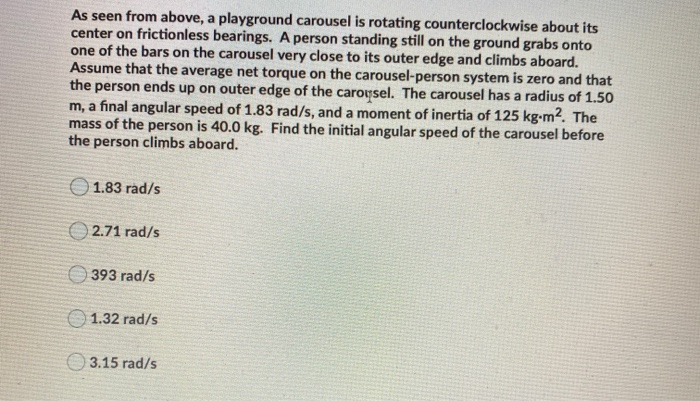 Solved As seen from above, a playground carousel is rotating | Chegg.com