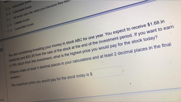 Solved O Retractable bonds OD Extendable bonds Oc Albonds | Chegg.com