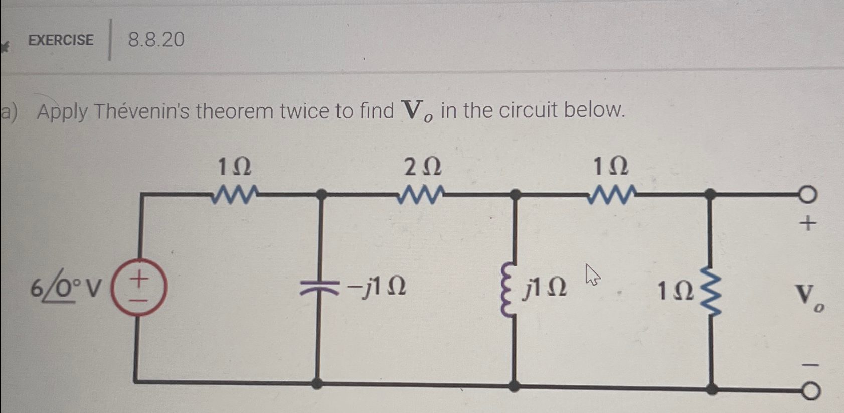 Solved \table[[EXERCISE,8.8 .20]]a) ﻿Apply Thévenin's | Chegg.com