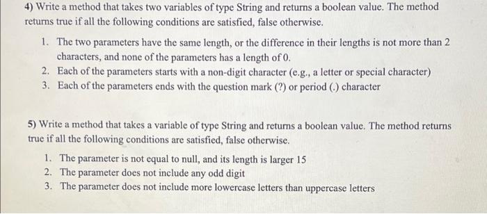 Solved 4) Write a method that takes two variables of type | Chegg.com