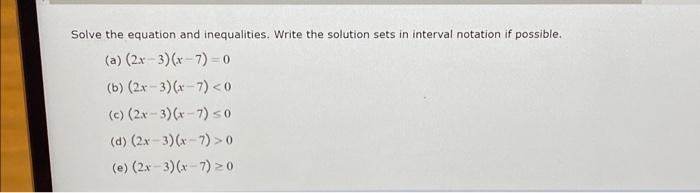 Solved Solve the equation and inequalities. Write the | Chegg.com