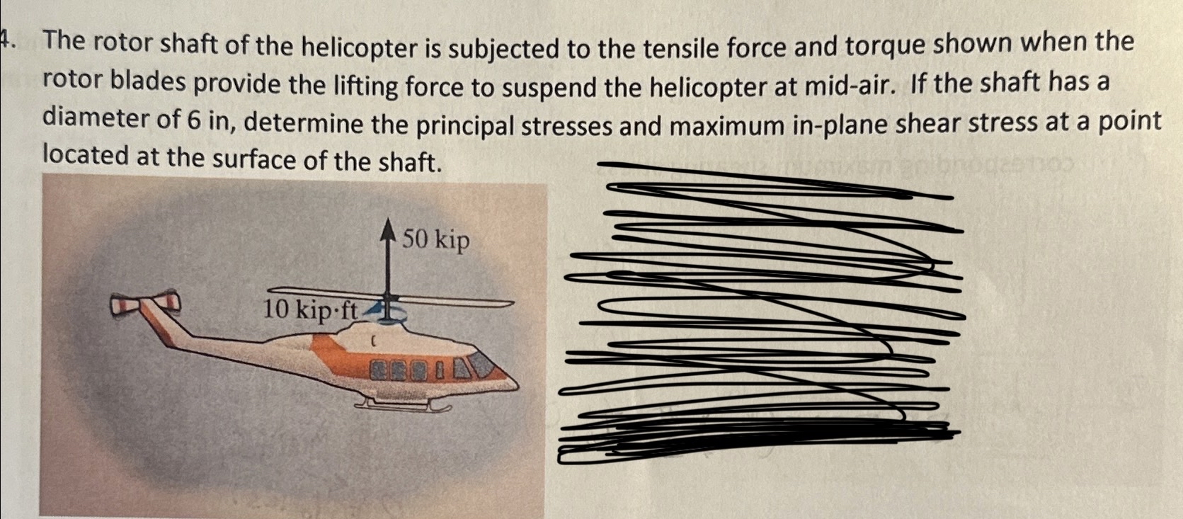 Solved The rotor shaft of the helicopter is subjected to the | Chegg.com